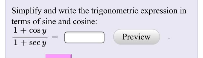 Solved Simplify and write the trigonometric expression in | Chegg.com