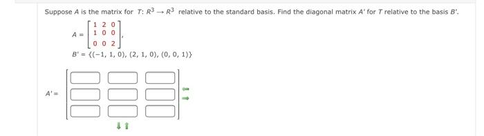 Solved Suppose A is the matrix for T: R3 R3 relative to the | Chegg.com