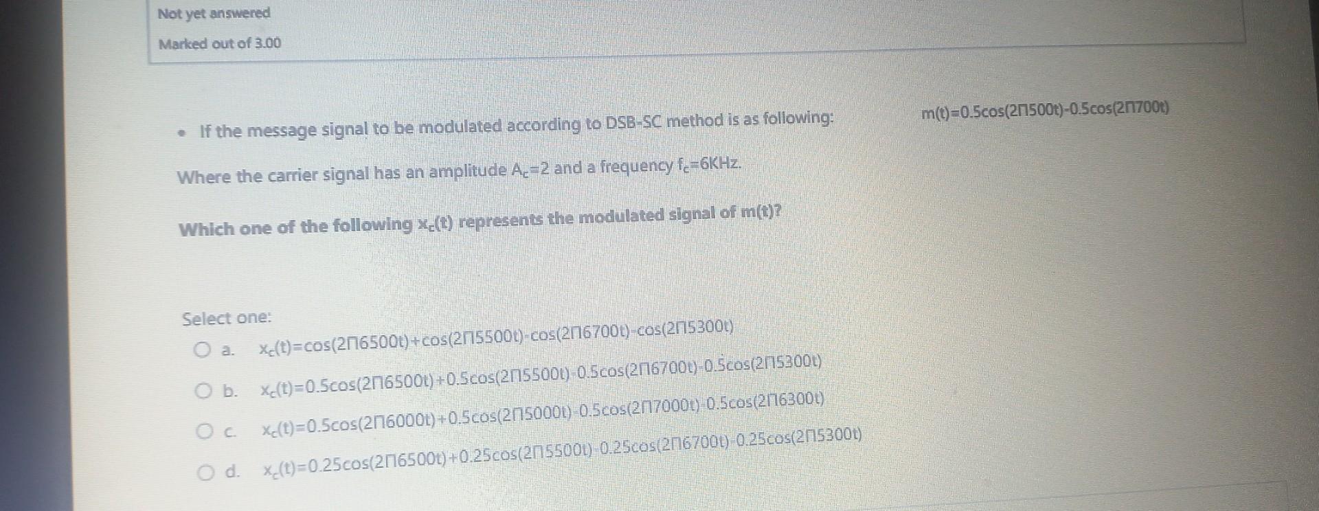 Solved - If the message signal to be modulated according to | Chegg.com