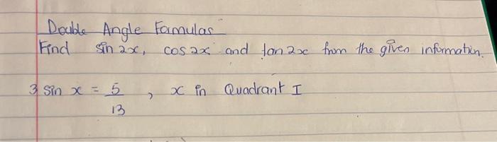 Solved Double Angle Formulas Find Sin2x Cos2x And Tan2x From