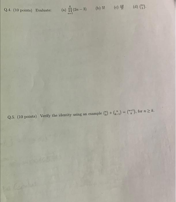 Solved Q.4. (10 points) Evaluate: (a) ∏n=16(2n−3) (b) 5 ! | Chegg.com