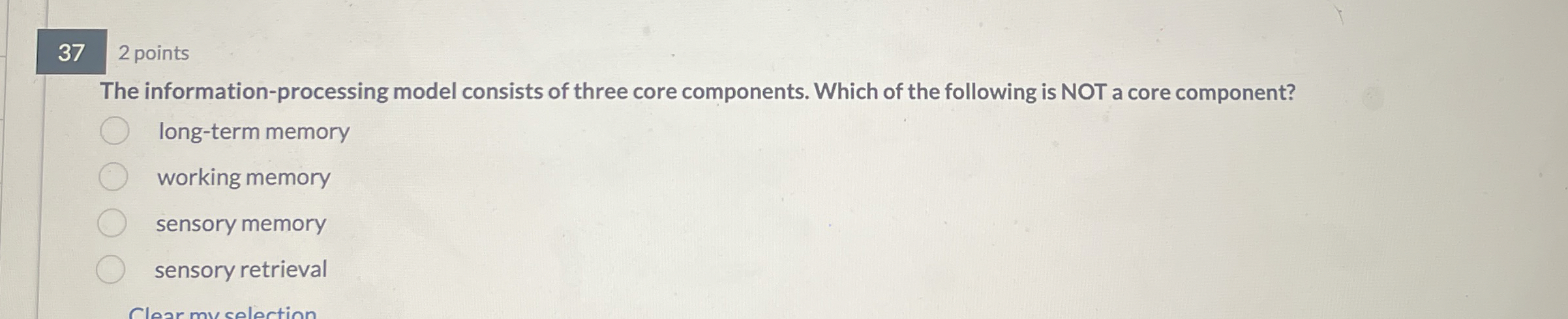 Solved 2 ﻿pointsThe information-processing model consists of | Chegg.com