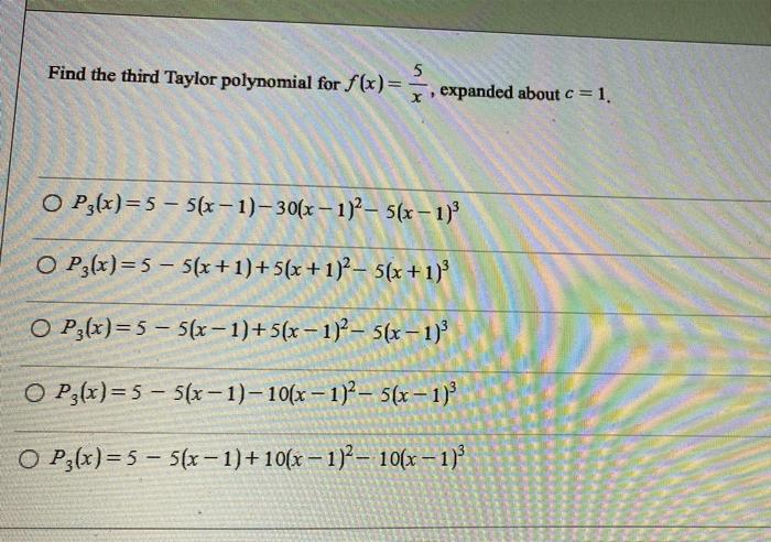 Solved 5 Find the third Taylor polynomial for f(x)= x. | Chegg.com