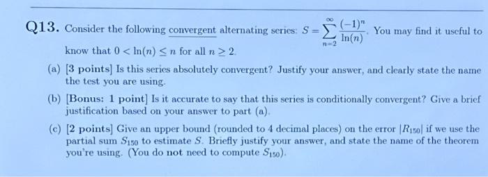 Solved Q13. Consider the following convergent alternating | Chegg.com