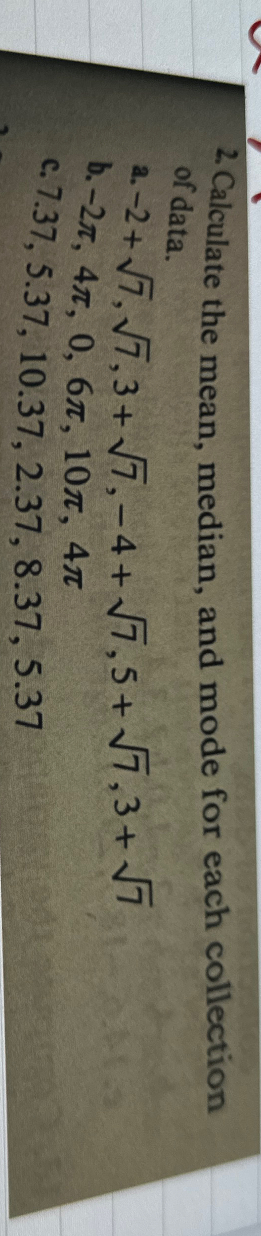 Solved Calculate the mean, median, and mode for each | Chegg.com