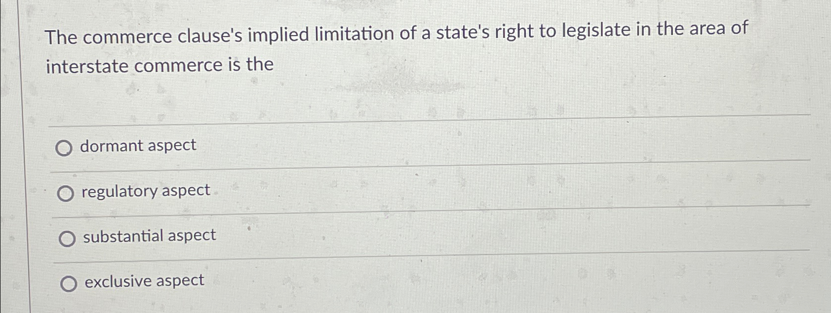 Solved The commerce clause's implied limitation of a state's | Chegg.com