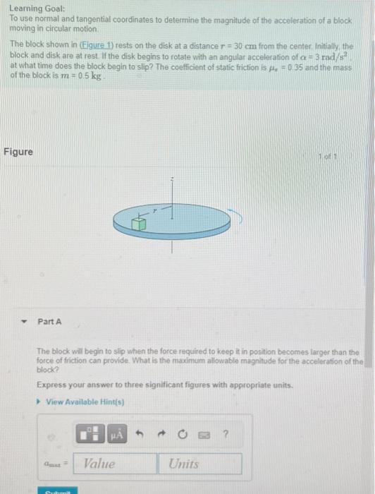 Solved Learning Goal: To use normal and tangential | Chegg.com