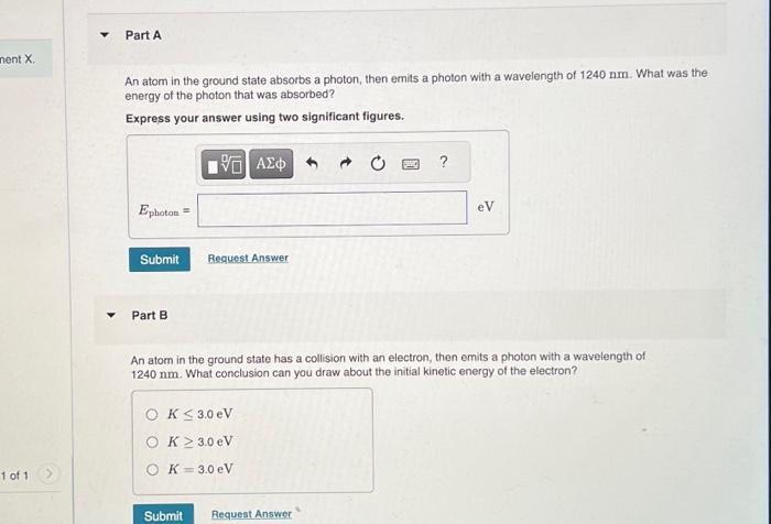 Solved An Atom In The Ground State Absorbs A Photon Then