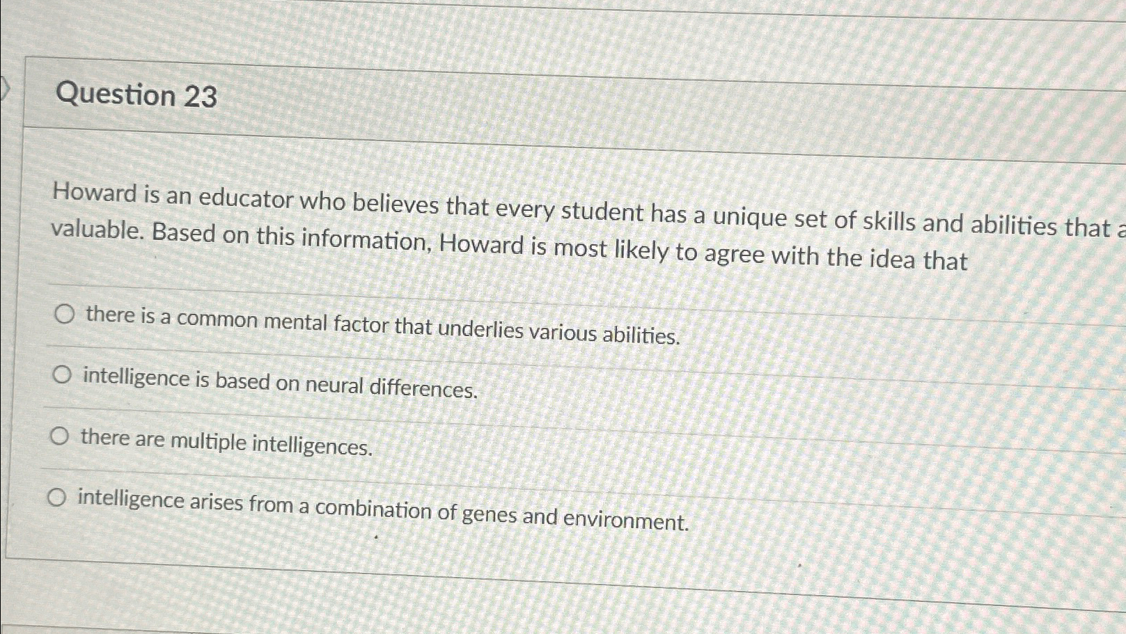 Solved Question 23Howard is an educator who believes that | Chegg.com Solved Question 23Howard is an educator who believes that | Chegg.com