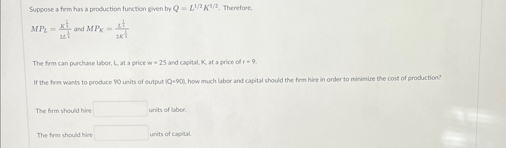 Solved Suppose a firm has a production function given by | Chegg.com