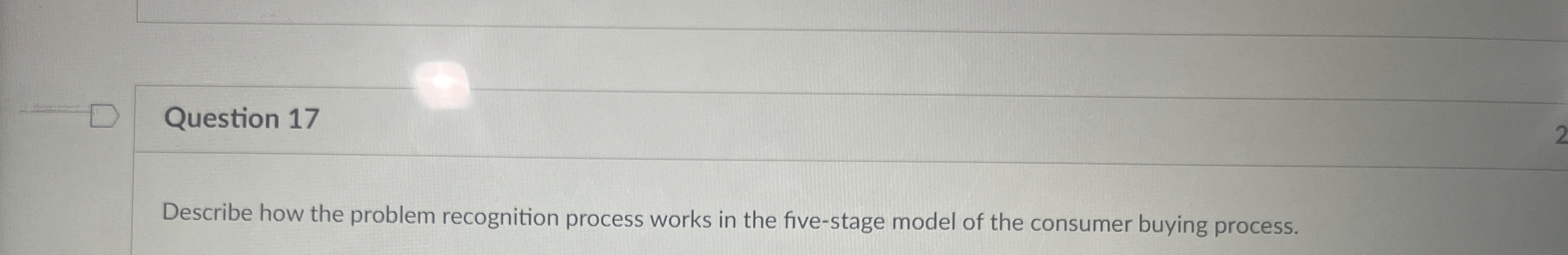Solved Describe how the problem recognition process works in | Chegg.com