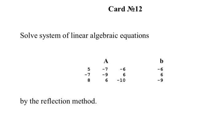 Solved Solve system of linear algebraic equations by the | Chegg.com