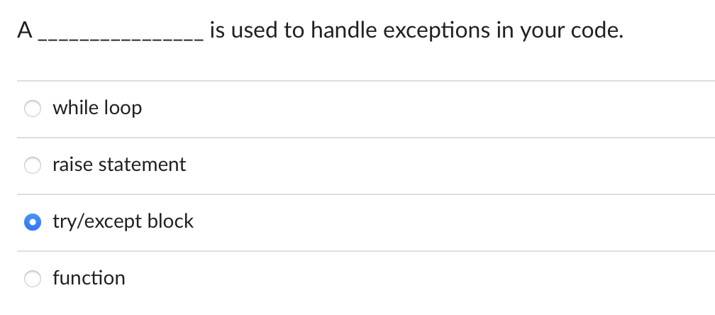 Solved Ais used to handle exceptions in your code.while | Chegg.com
