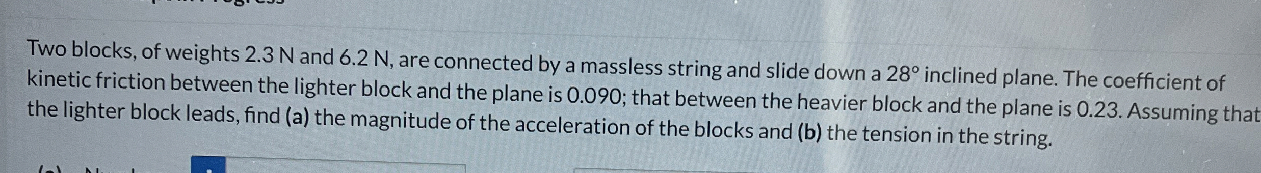 Solved Two blocks, of weights 2.3 ﻿N and 6.2 ﻿N , ﻿are | Chegg.com