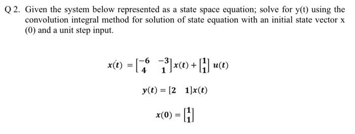 Solved 2. Given the system below represented as a state | Chegg.com