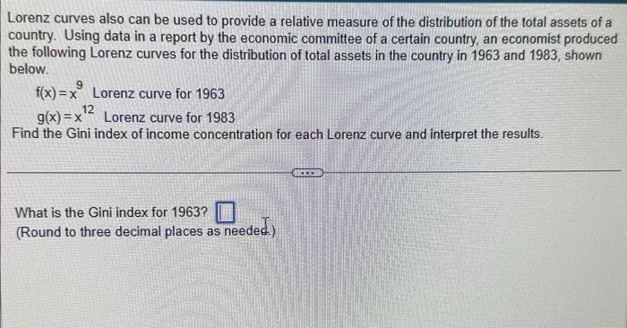Solved Lorenz curves also can be used to provide a relative | Chegg.com
