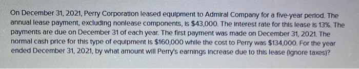 Solved On December 31, 2021, Perry Corporation leased | Chegg.com