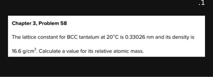 Solved Chapter 3, Problem 58 The lattice constant for BCC | Chegg.com