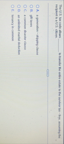 Solved The U.S. ﻿tax code allows ﻿to transfer the entire | Chegg.com