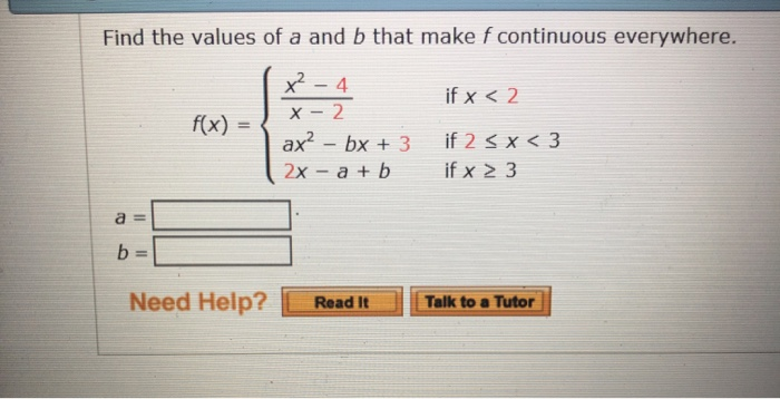 Solved Find the values of a and b that make f continuous | Chegg.com