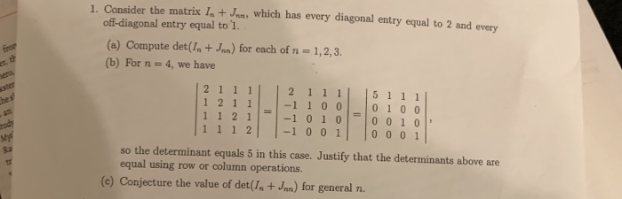 Solved fror 1. Consider the matrix I, + Jan, which has every | Chegg.com