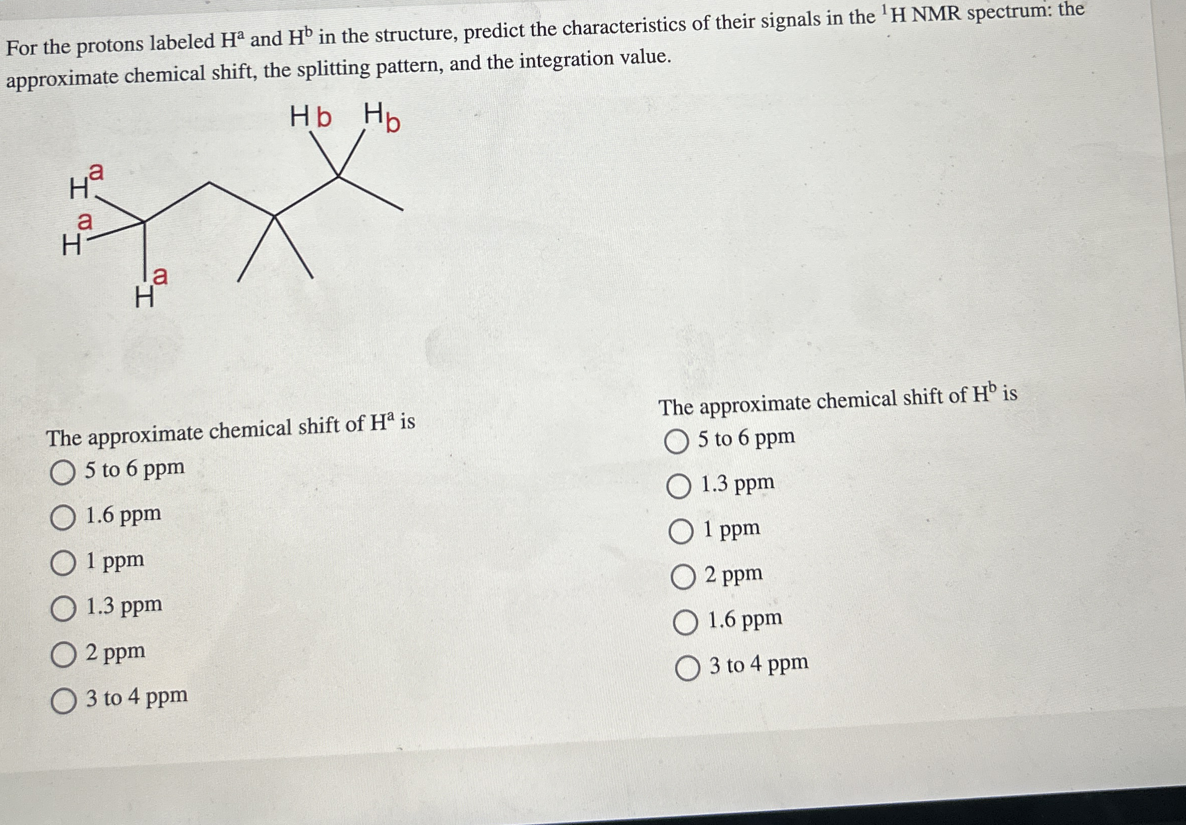 Solved For the protons labeled Ha ﻿and Hb ﻿in the structure, | Chegg.com