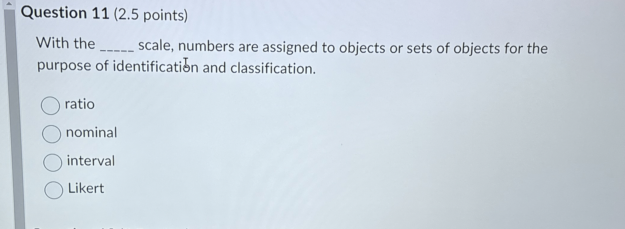 Solved Question 11 (2.5 ﻿points)With the q, ﻿scale, numbers | Chegg.com