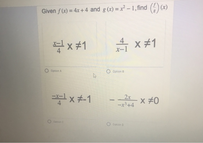 Solved Given f(x) = 4x +4 and 8 (x) = x2 – 1, find (() 1 x | Chegg.com