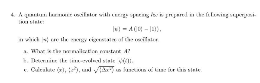 Solved 4. A quantum harmonic oscillator with energy spacing | Chegg.com