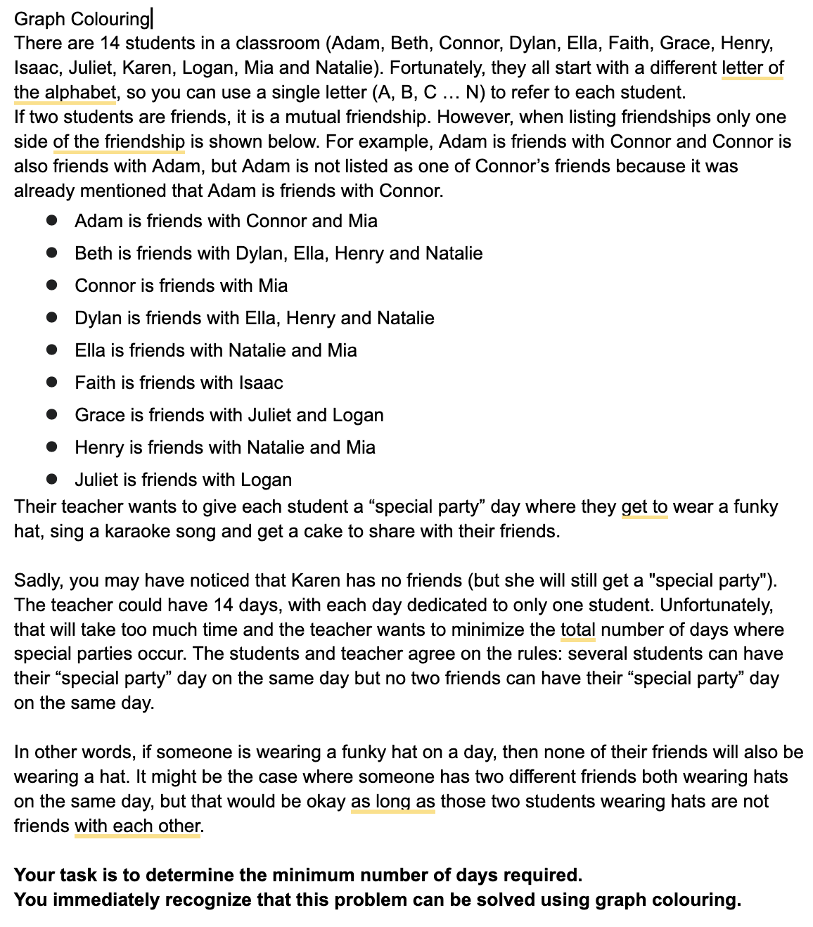 Solved Graph Colouring|There are 14 ﻿students in a classroom | Chegg.com