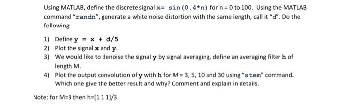 Solved Using MATLAB, define the discrete signal x= | Chegg.com
