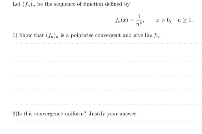 Solved Let (fn)n be the sequence of function defined by 1 | Chegg.com