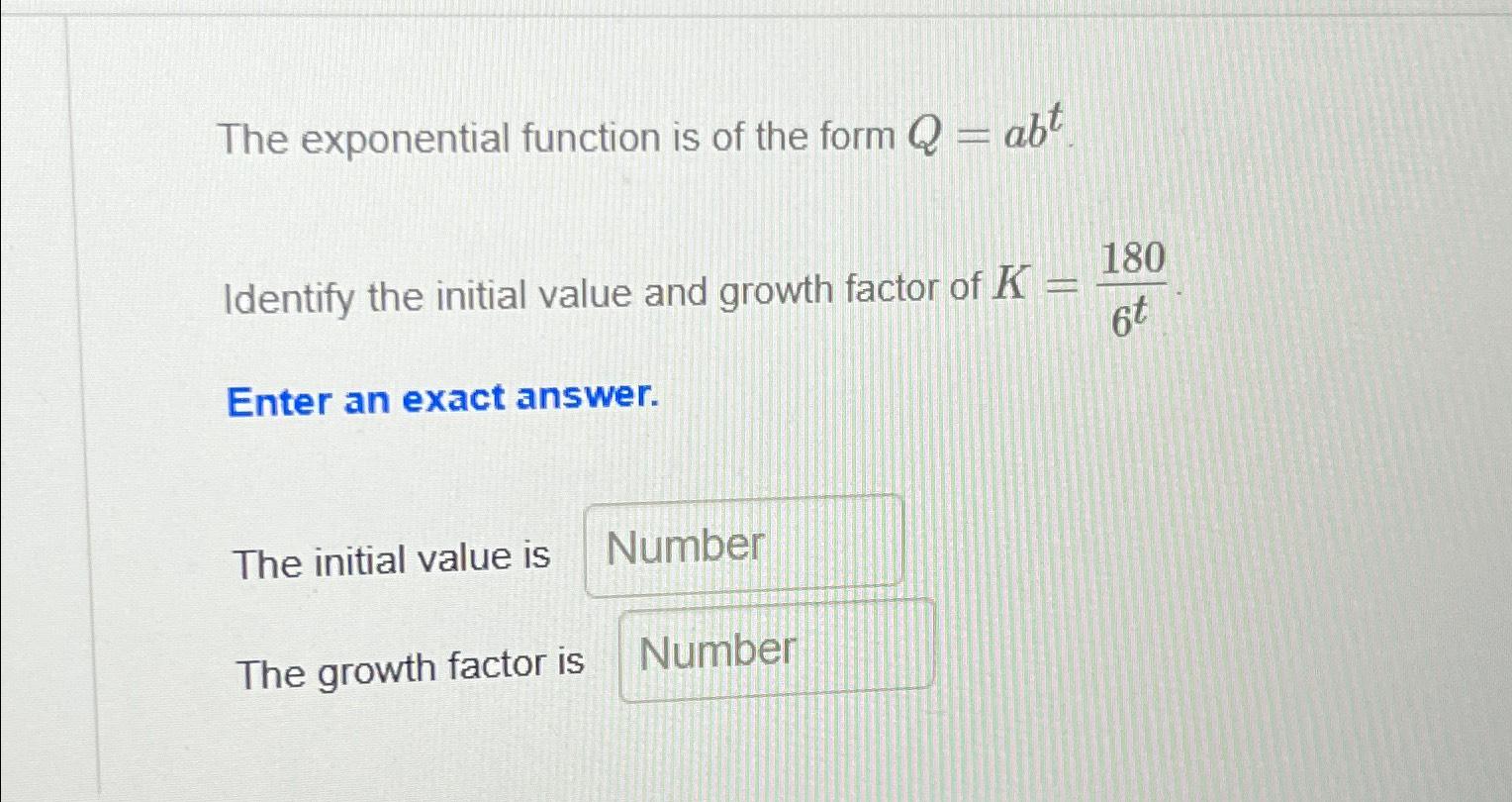Solved The exponential function is of the form | Chegg.com