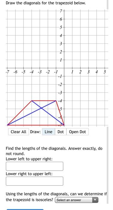 Solved Draw the diagonals for the trapezoid below. 거 6 5 4 3 | Chegg.com