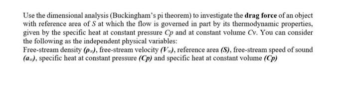 Solved Use the dimensional analysis (Buckingham's pi | Chegg.com