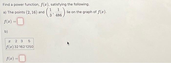Solved Find a power function, f(x), satisfying the | Chegg.com