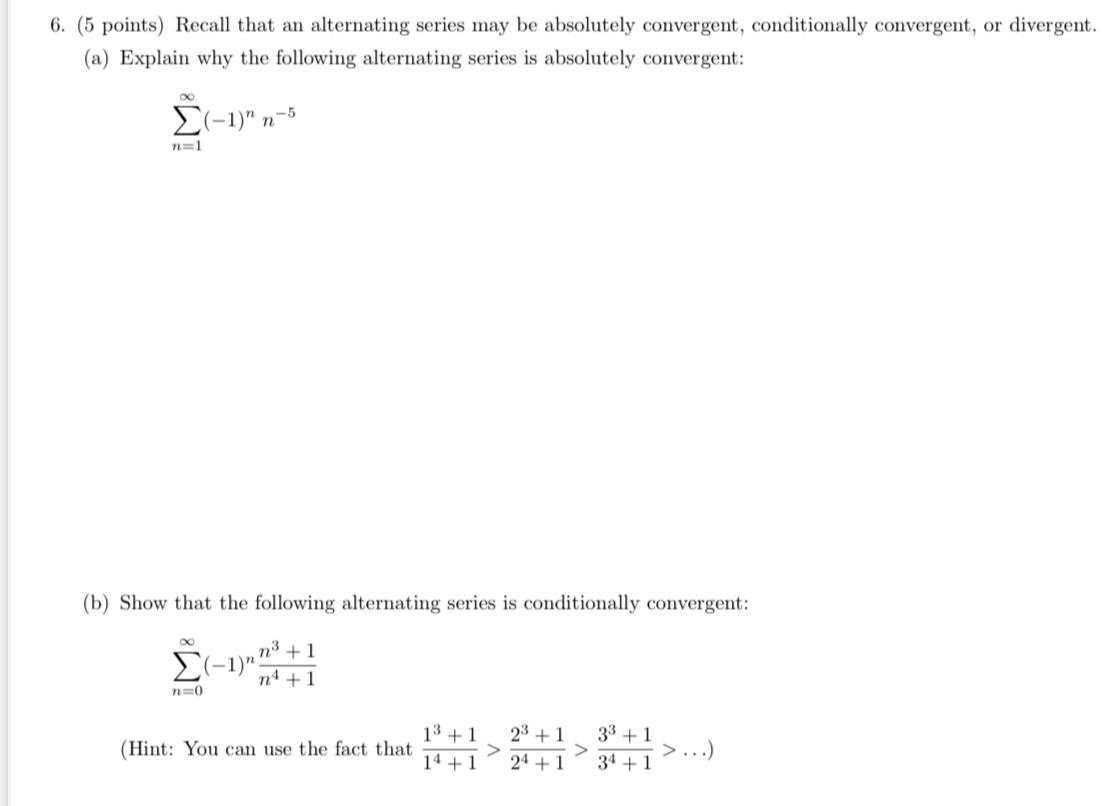 Solved (5 ﻿points) ﻿Recall that an alternating series may be | Chegg.com