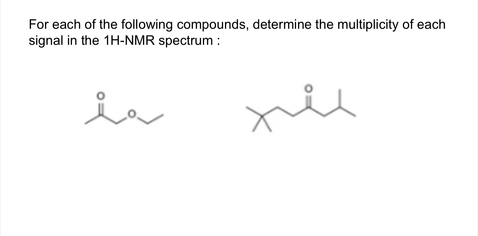 Solved Indicate number of signals would appear in the 1H-NMR | Chegg.com