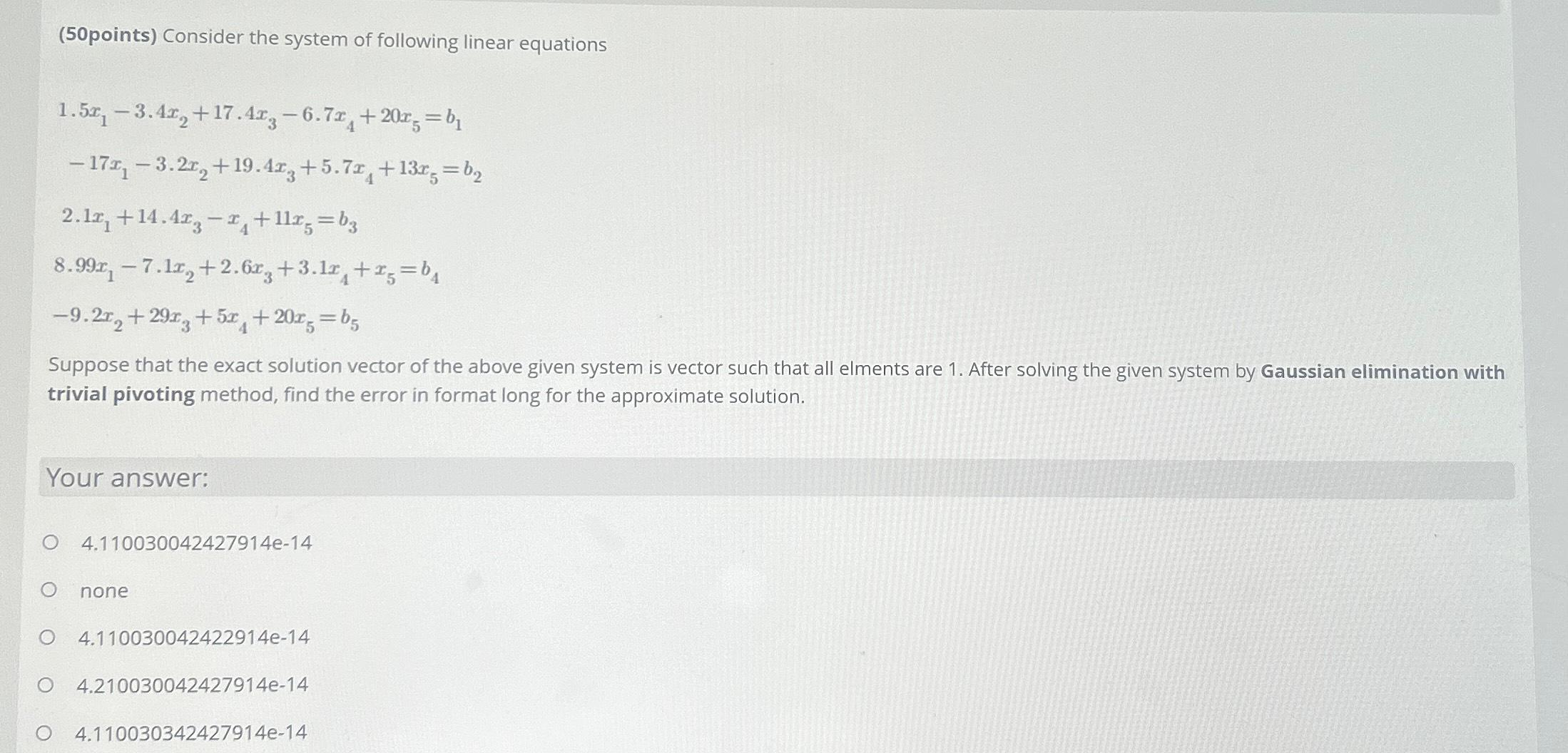 Solved (50points) ﻿Consider the system of following linear | Chegg.com