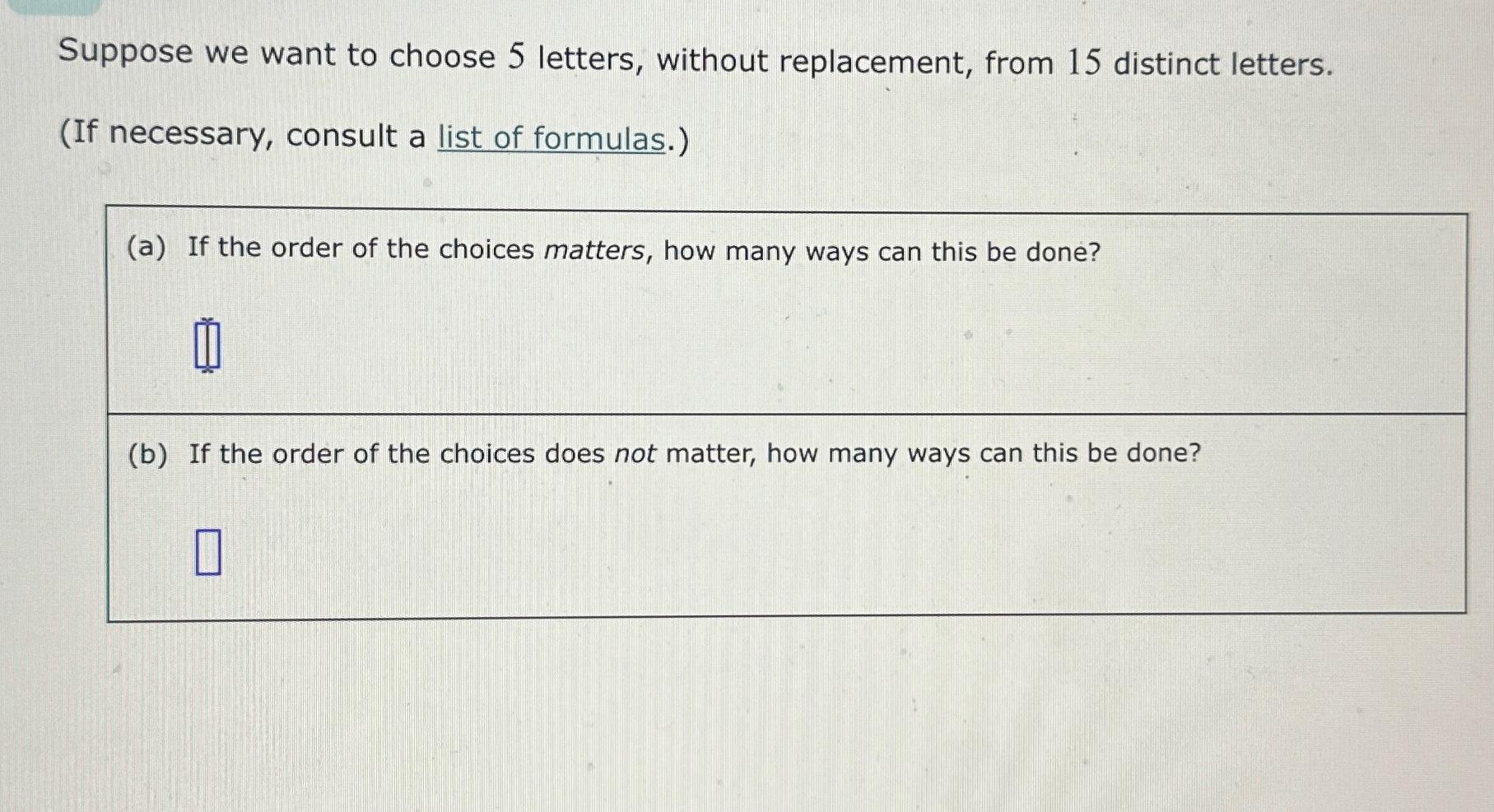 Solved Suppose we want to choose 5 ﻿letters, without | Chegg.com