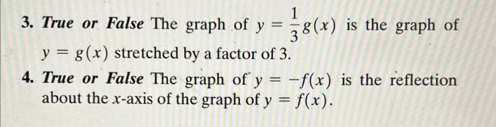 Solved True or False The graph of y=13g(x) ﻿is the graph of | Chegg.com