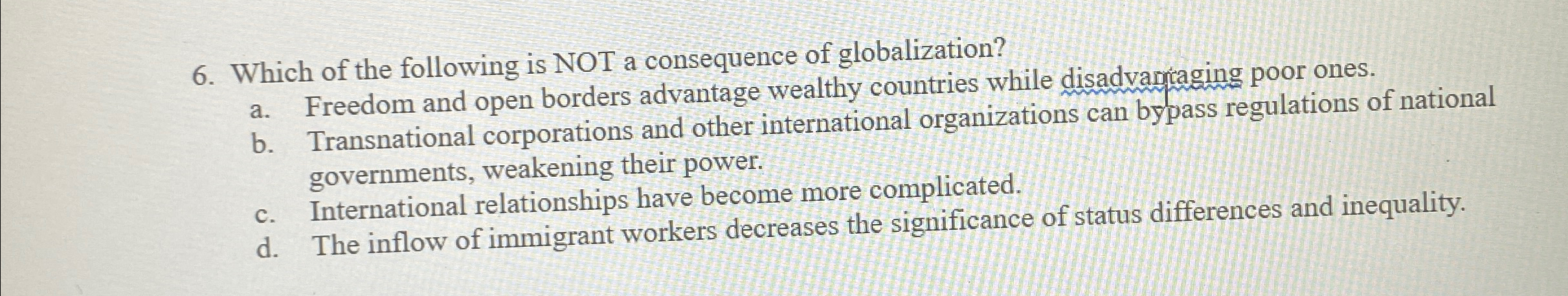 Solved Which of the following is NOT a consequence of | Chegg.com