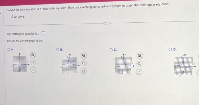 Solved r2sin2θ=5 The rectangular equation is y= Choose the | Chegg.com