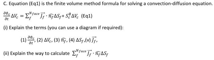 Solved C. Equation (Eq1) is the finite volume method formula | Chegg.com