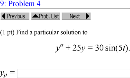 Solved Find a particular solution to y " + 25y = 30sin(5t). | Chegg.com