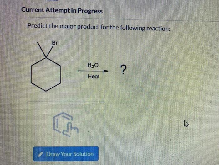 Solved Current Attempt in Progress Predict the major product | Chegg.com