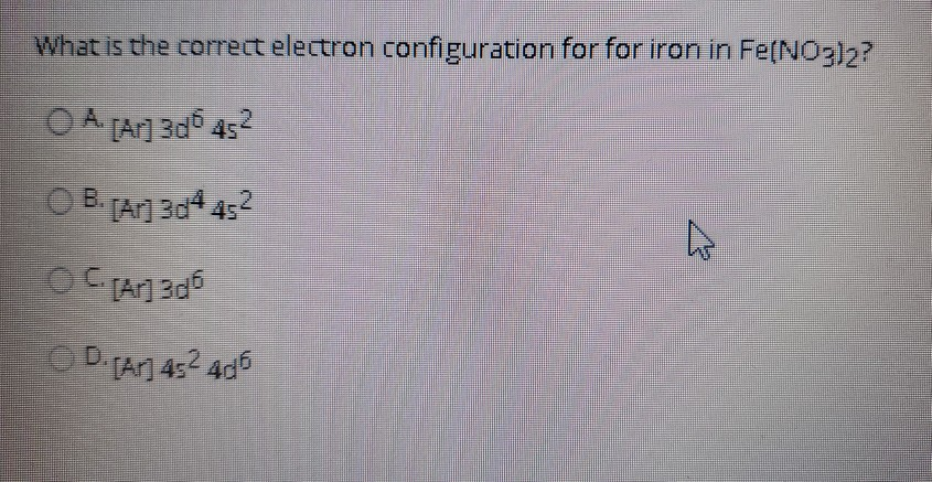 Solved What is the correct electron configuration for for | Chegg.com
