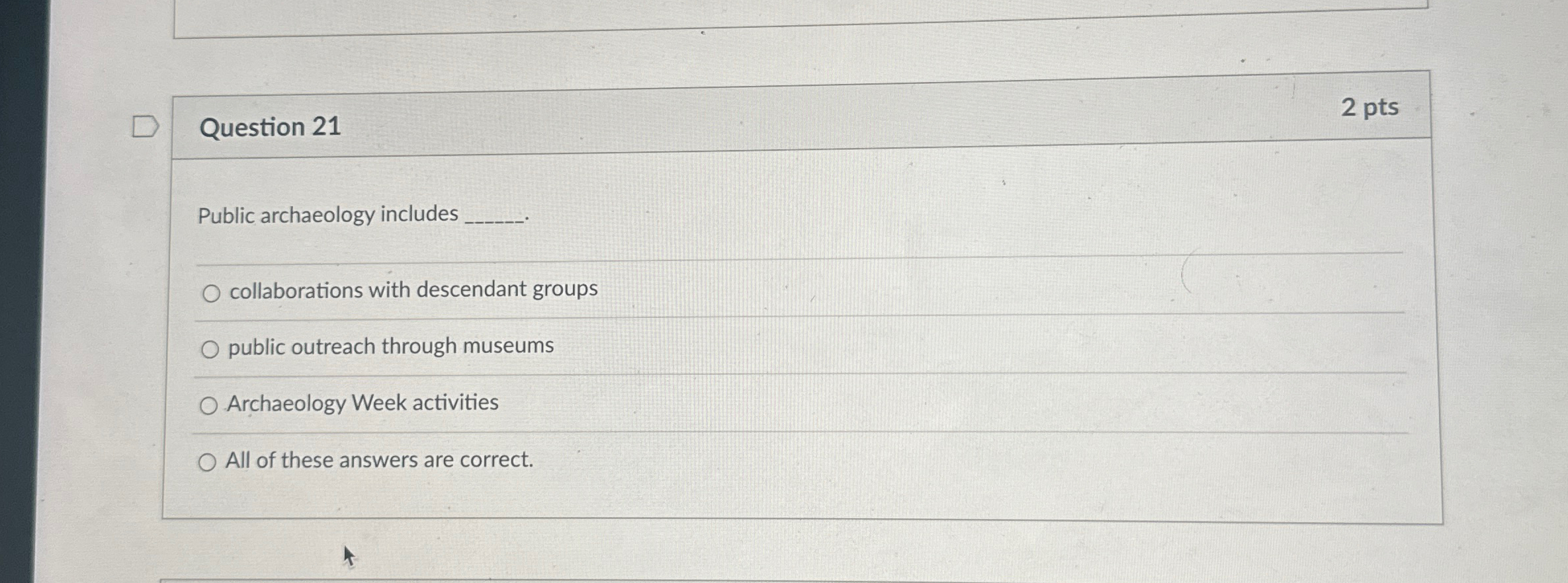 Solved Question 212 ﻿ptsPublic archaeology includes | Chegg.com