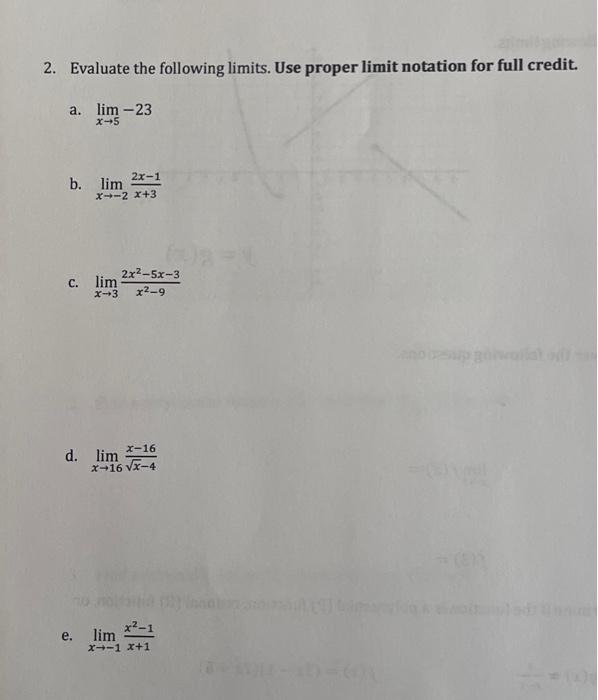 Solved 2. Evaluate the following limits. Use proper limit | Chegg.com