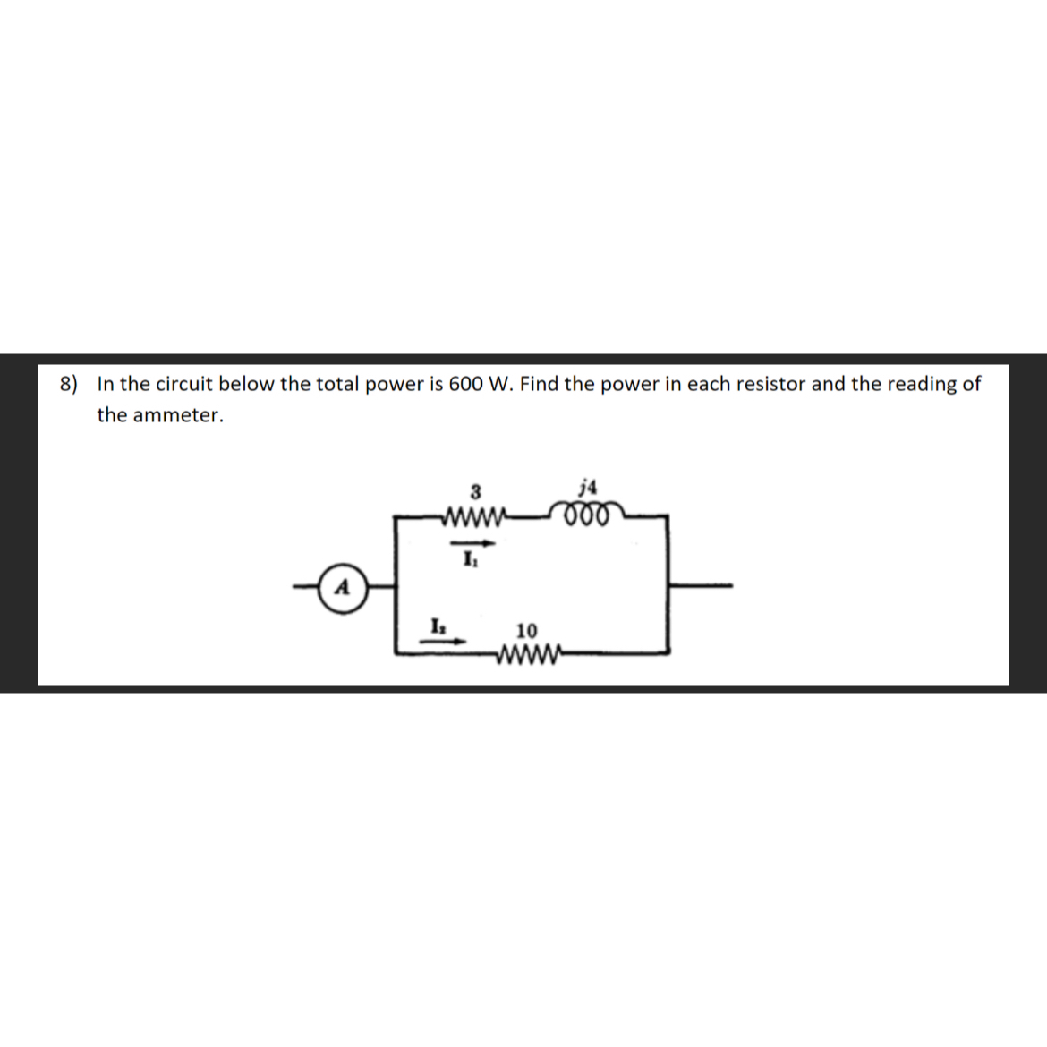 Solved In the circuit below the total power is 600W. ﻿Find | Chegg.com